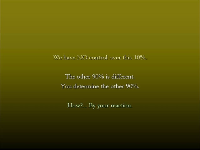 90 / 10 Principle - Stephen Covey | PPT