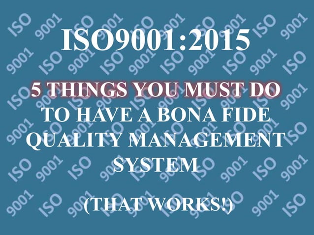 The Five Things You Must Do To Have A Bona Fide Quality Management ...