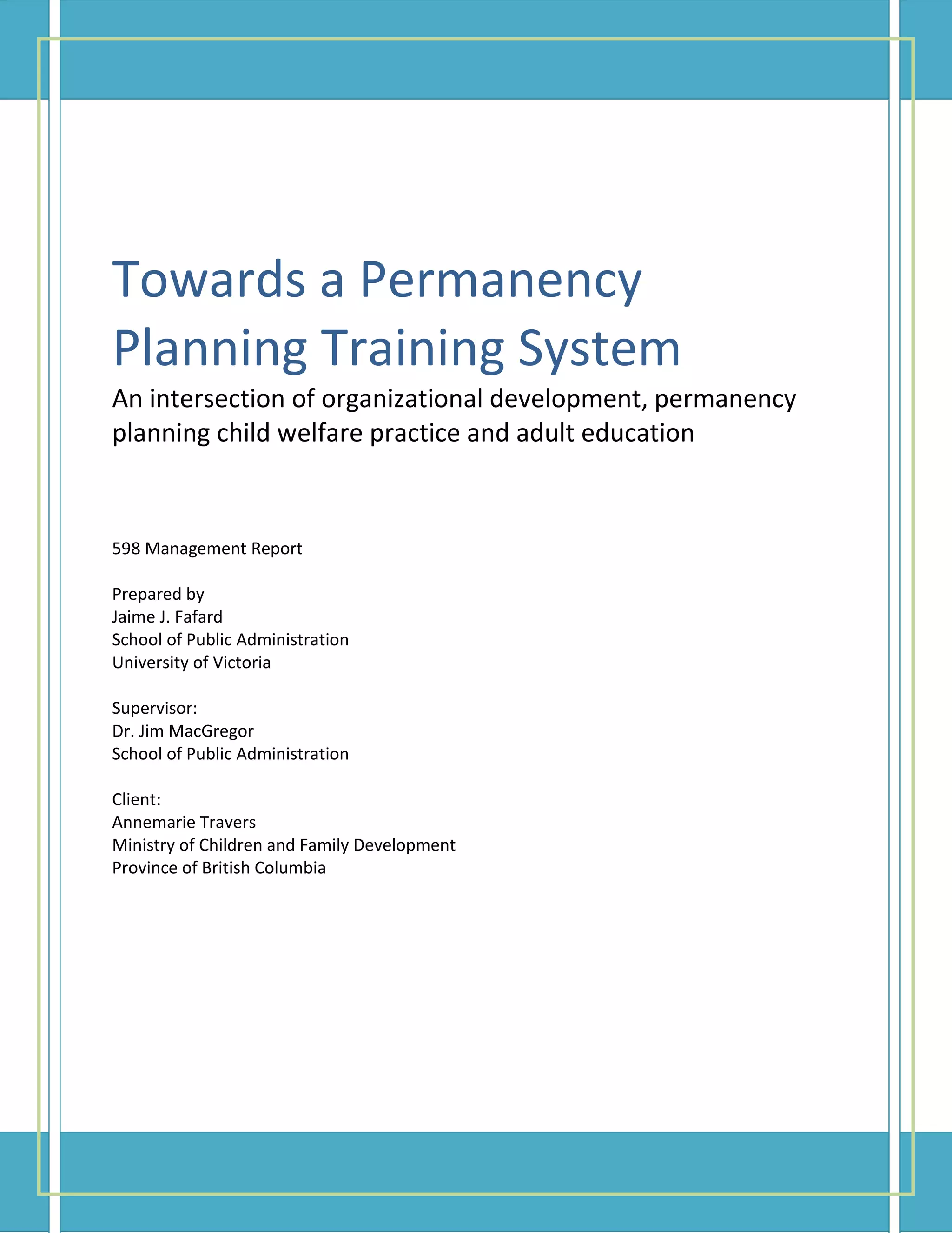 Fafard.Jaime.Towards a Permanency Planning Training System.MPA 598 ...