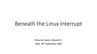 Beneath the Linux Interrupt handling | PPTX | Operating Systems | Computer Software and Applications