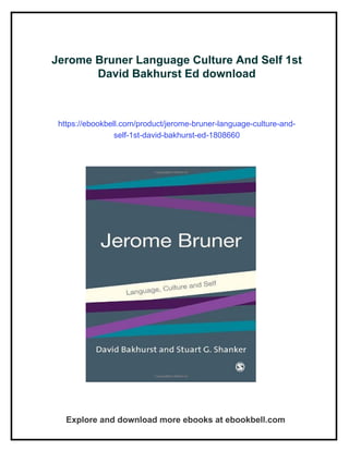 Jerome Bruner Language Culture And Self 1st David Bakhurst Ed | PDF