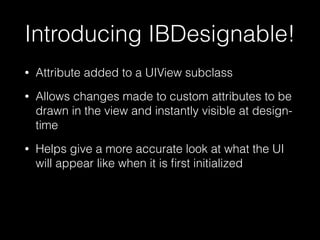 A Better Interface Builder Experience | PPT