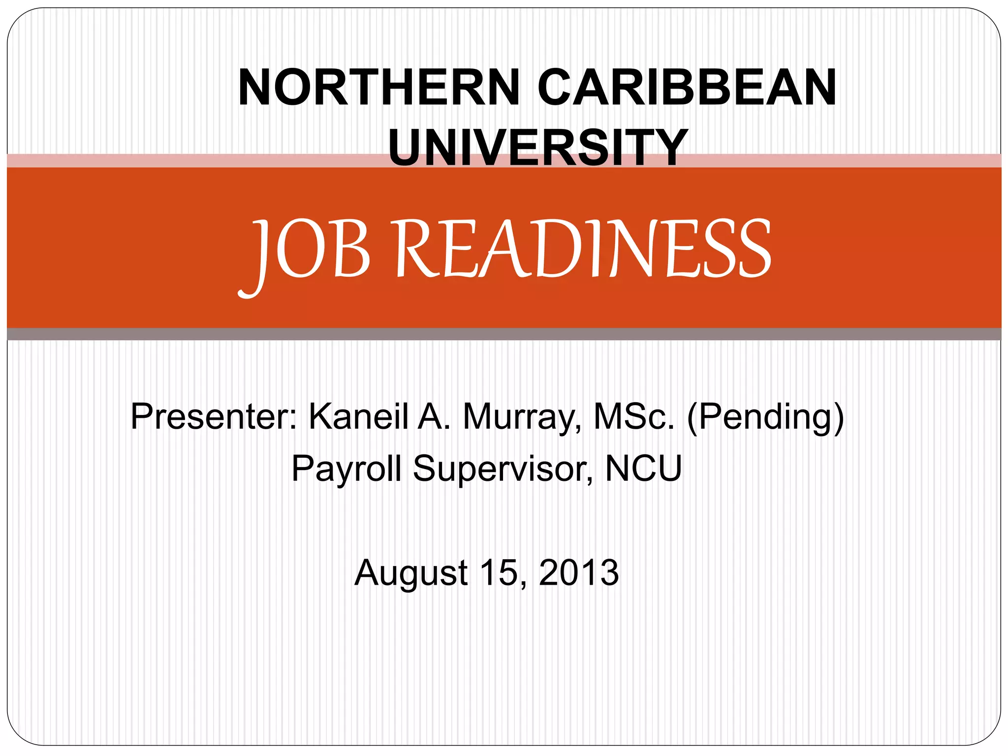 JOB READINESS PRESENTATION 2013 | PPTX