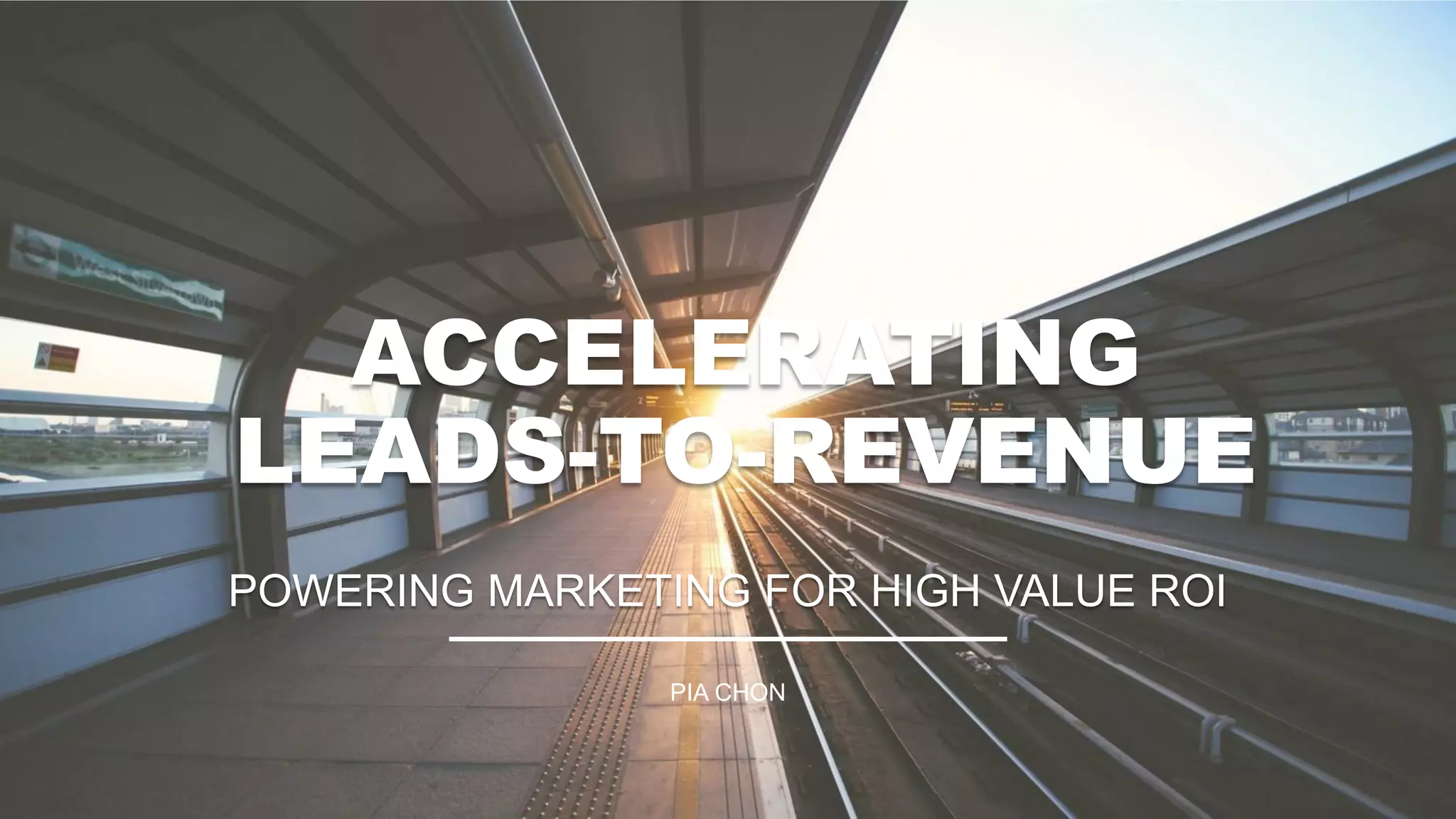 Powering Marketing for High Value ROI_Accelerating Leads to Revenue | PPT