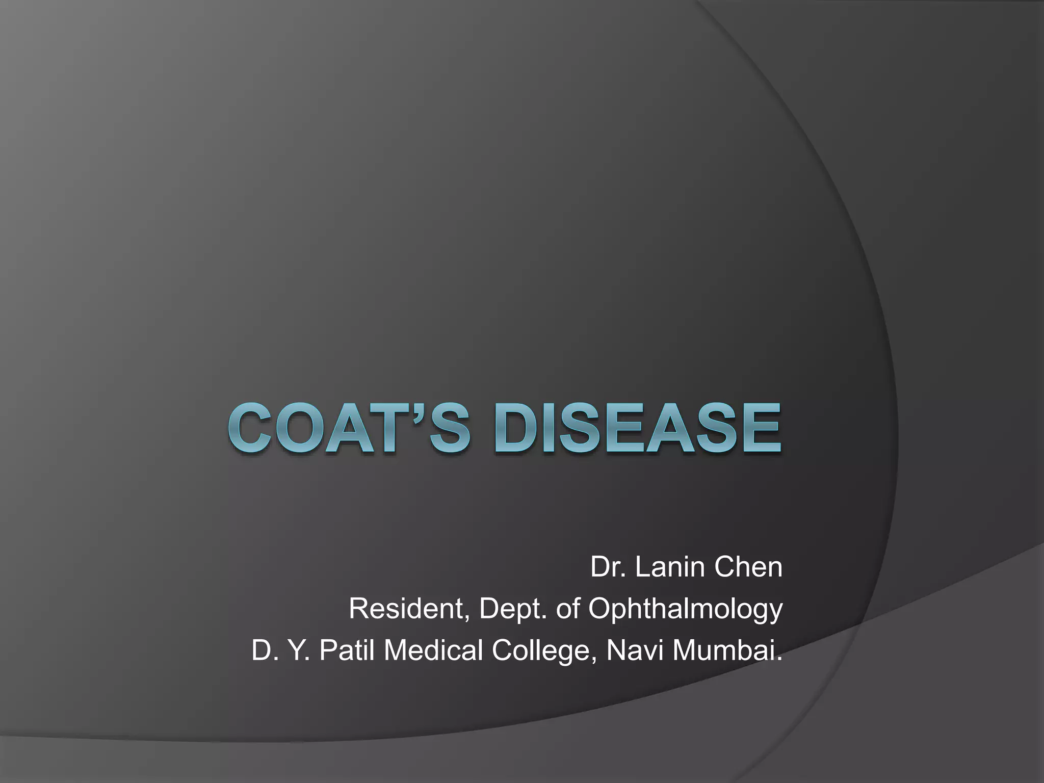 Coat’S Disease | PPTX