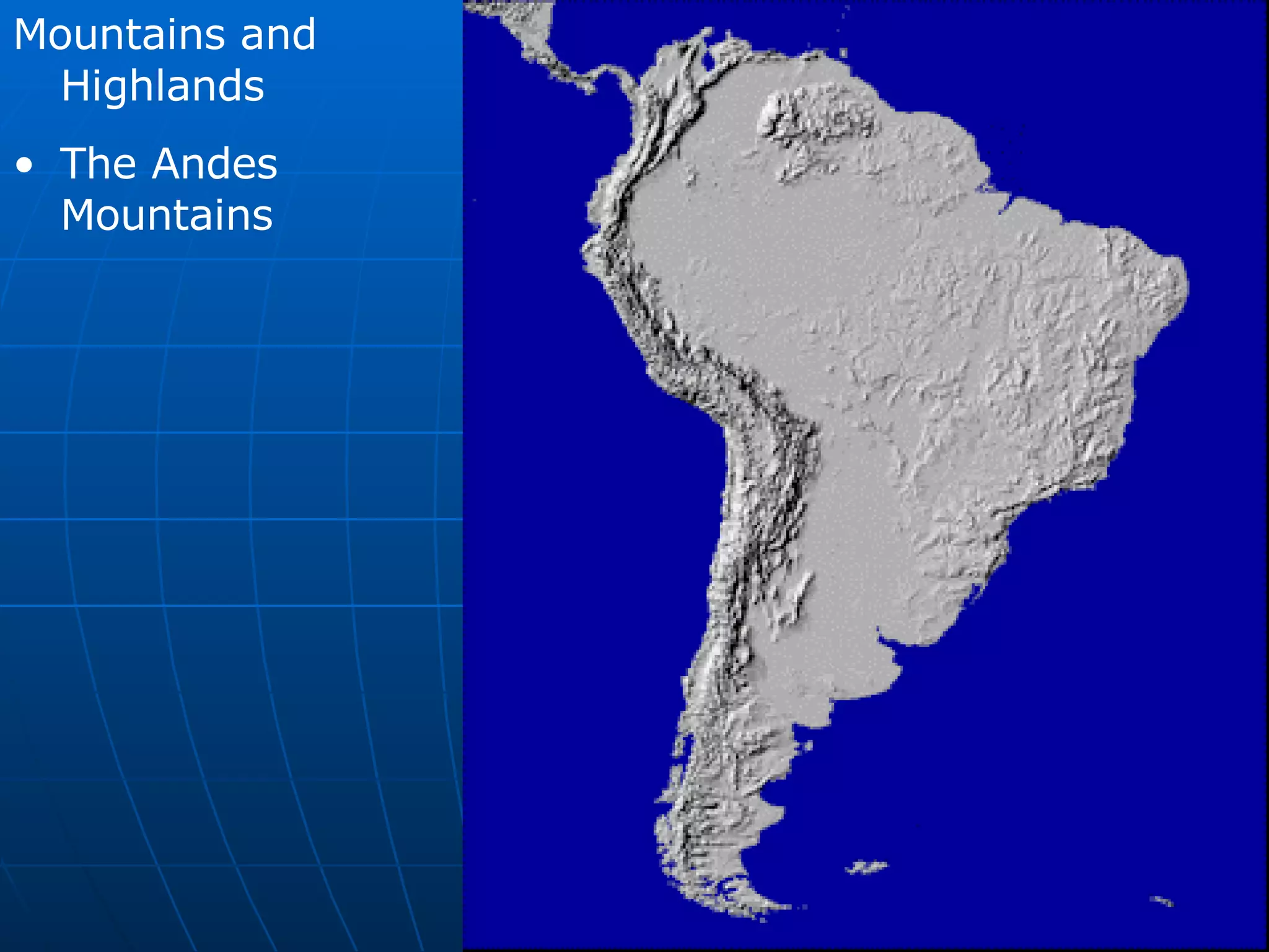 9.1 - Landforms and Resources of Latin America | PPT