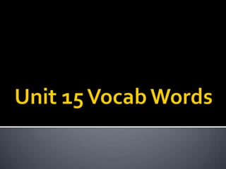 9&10 unit 15 vocab words | PPT