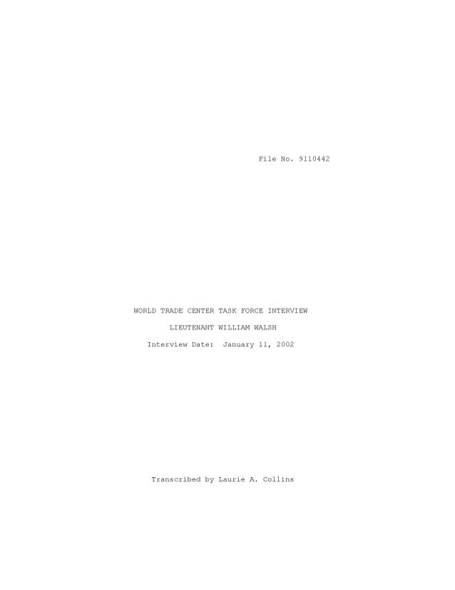 World Trade Center Task Force Interview Lieutenant William Walsh