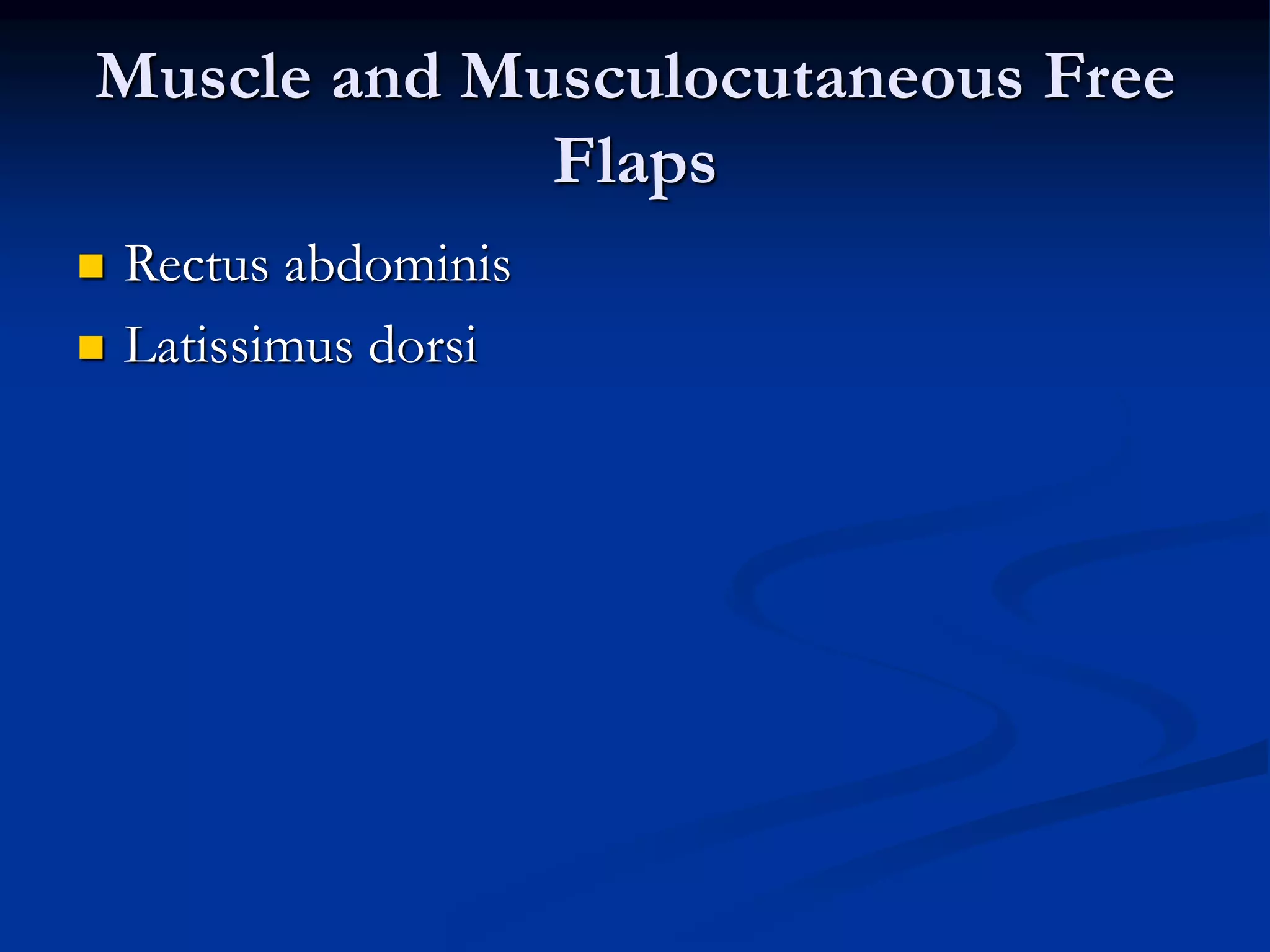 9162_free-flap-reconstruction-of-head-and-neck-defects.ppt