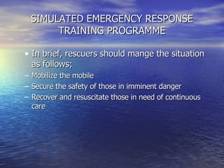 Simulated Emergency Response Training Programme | PPT