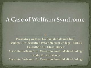 A Case Of Wolfram Syndrome | PPTX