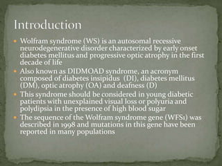 A Case Of Wolfram Syndrome | PPTX
