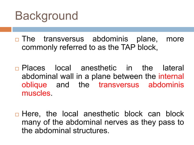 Ultrasound Guided Transversus Abdominis Plane (TAP) Block | PPTX