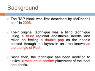 Ultrasound Guided Transversus Abdominis Plane (TAP) Block | PPTX