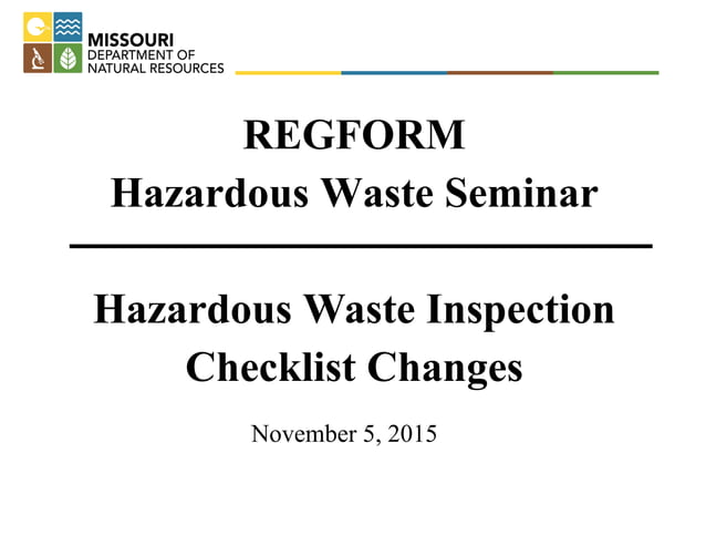 Nicole Eby, Missouri DNR, Hazardous Waste Inspection Checklist Changes ...