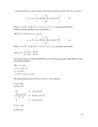 APPLYING TRANSFORMATION CHARACTERISTICS TO SOLVE THE MULTI OBJECTIVE LINEAR FRACTIONAL ...
