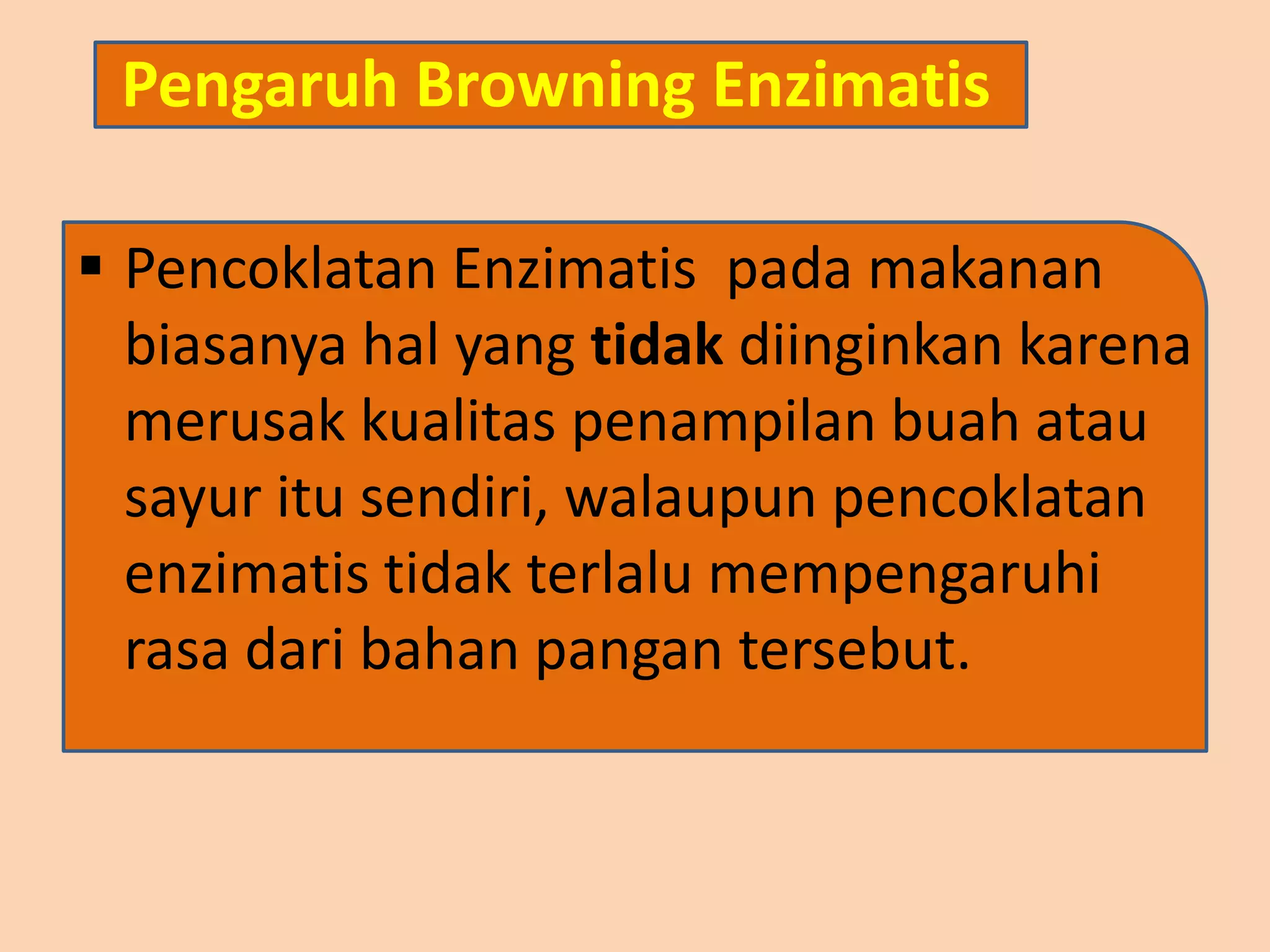 92349448 reaksi-browning-pencoklatan-pada-makanan | PPTX