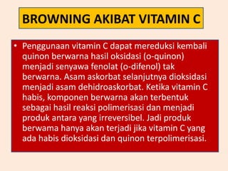 92349448 reaksi-browning-pencoklatan-pada-makanan | PPTX