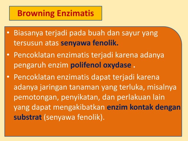 92349448 reaksi-browning-pencoklatan-pada-makanan | PPTX