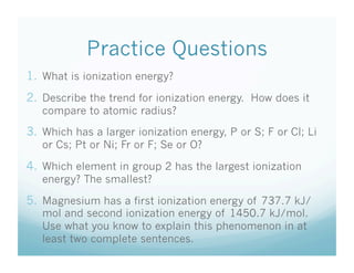 What is the trend for ionization energy? | PPT