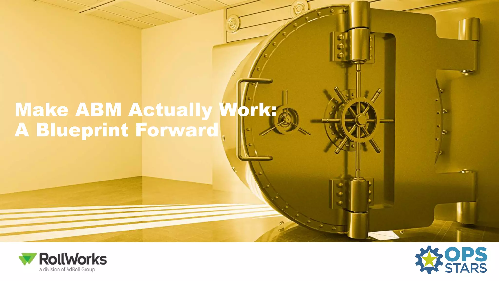 Make ABM Actually Work: a Blueprint forwardtops | PPT