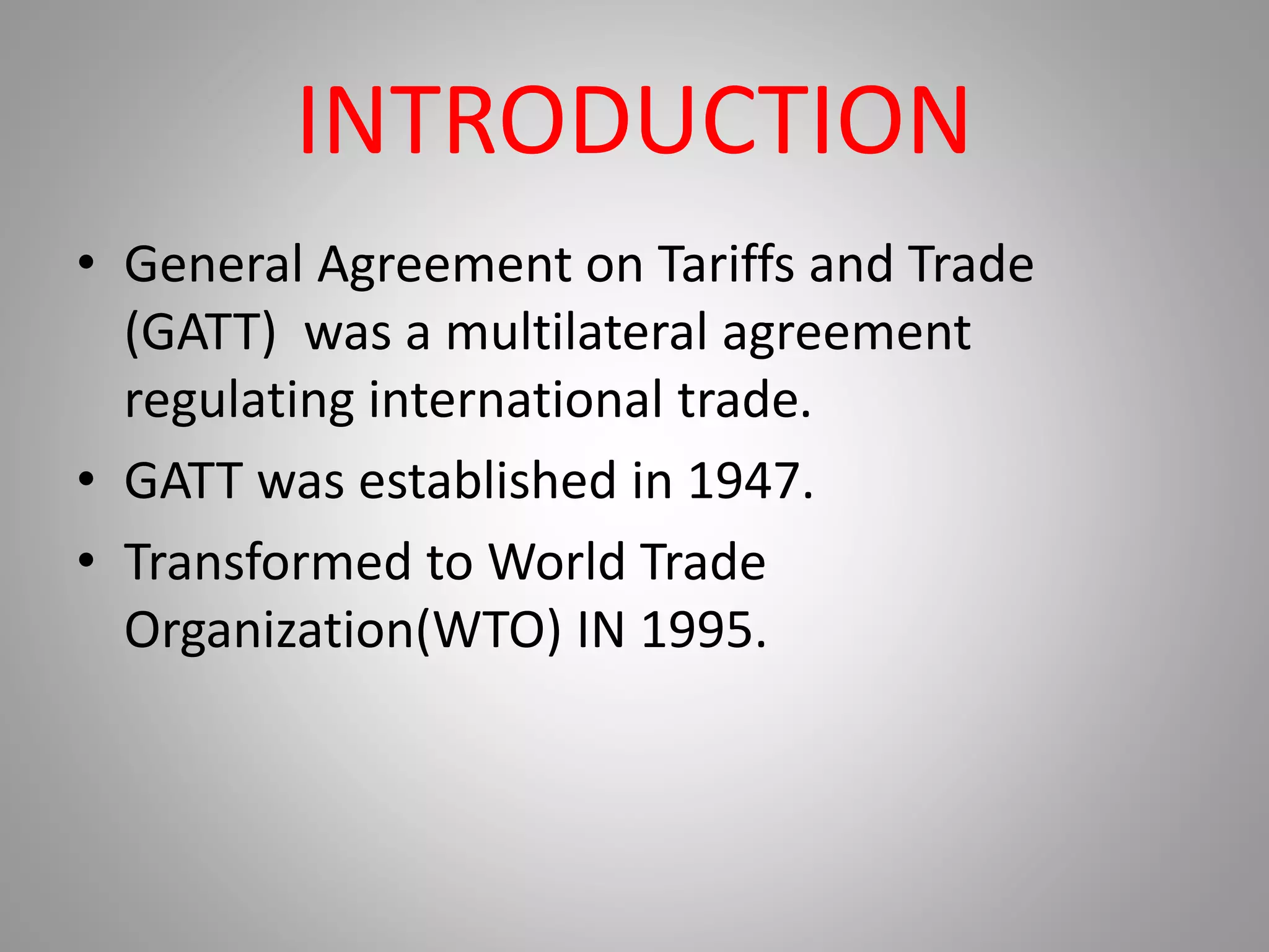 GENERAL AGREEMENT ON TARIFFS AND TRADE | PPT