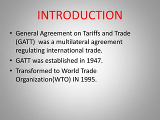 GENERAL AGREEMENT ON TARIFFS AND TRADE | PPT