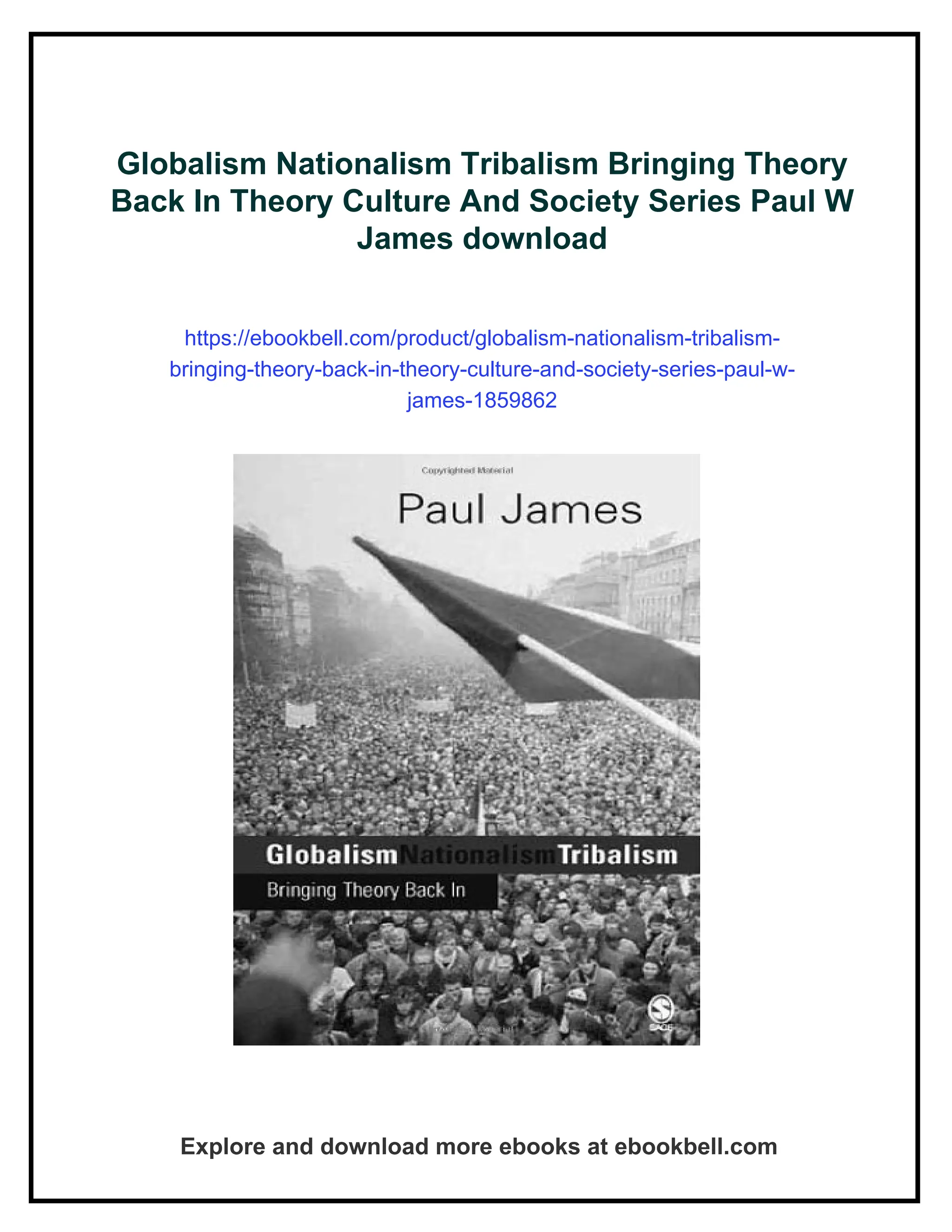 Globalism Nationalism Tribalism Bringing Theory Back In Theory Culture ...