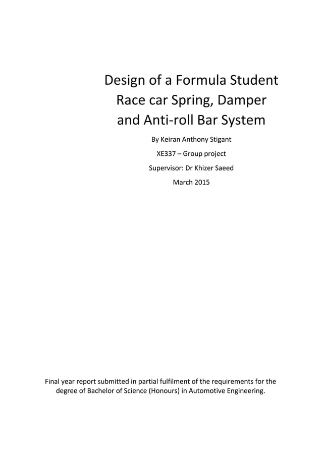 Dissertation - Design of a Formula Student Race Car Spring, Damper and ...