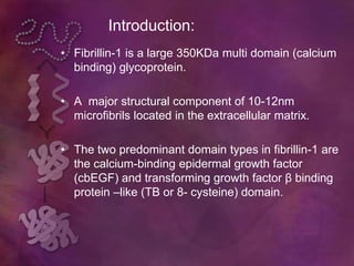 THE STRUCTRAL AND FUNCTIONAL STUDY OF FIBRILLIN-1 PROTEIN | PPTX ...