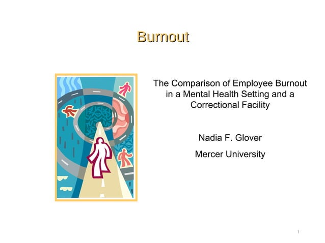 Burnout presentation | PPT | Mental Health | Diseases and Conditions