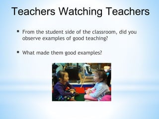 Teachers are Watching | PPTX | Educational Assessment | Education