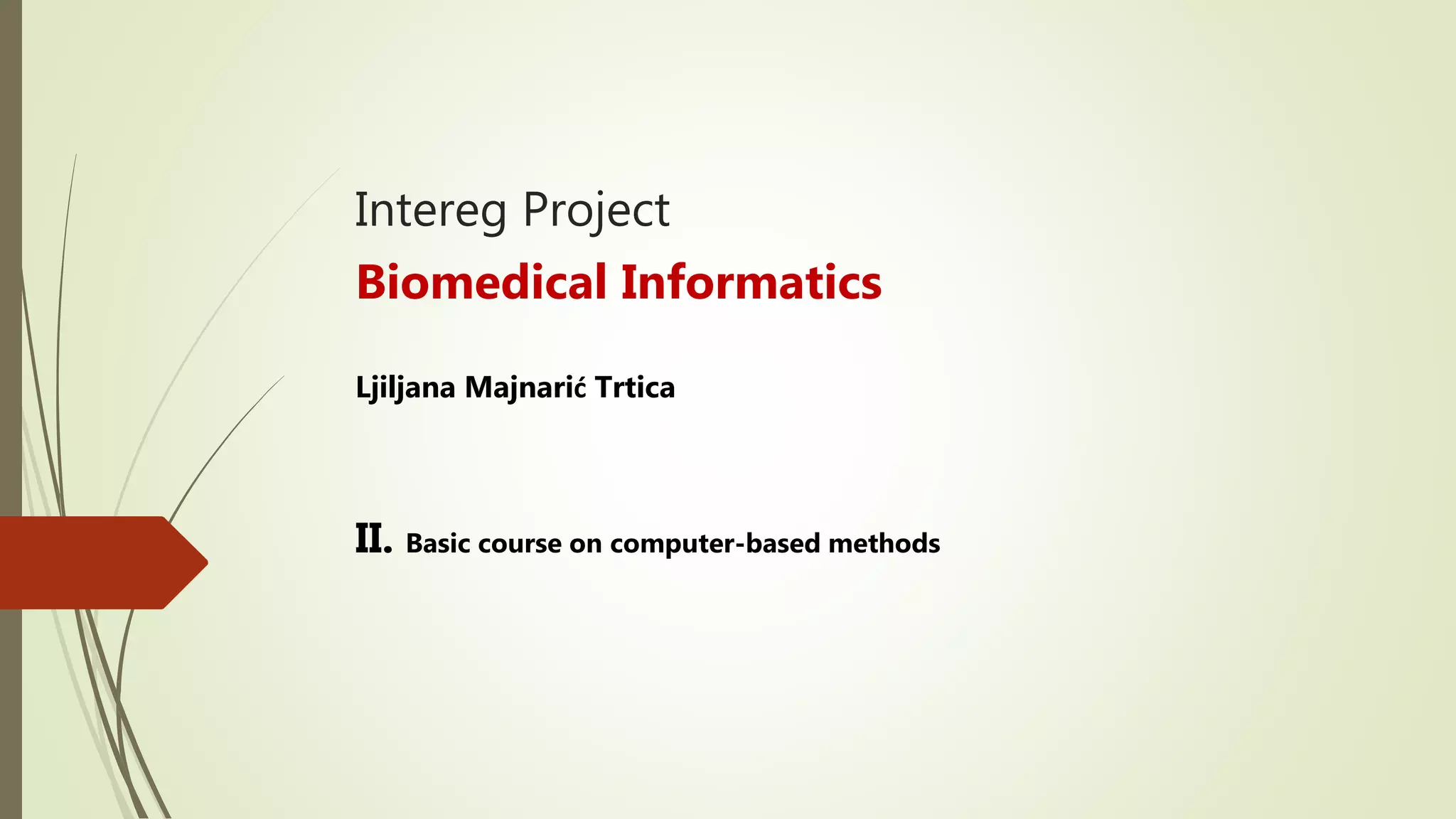 Basic Course On Computer Based Methods Ppt