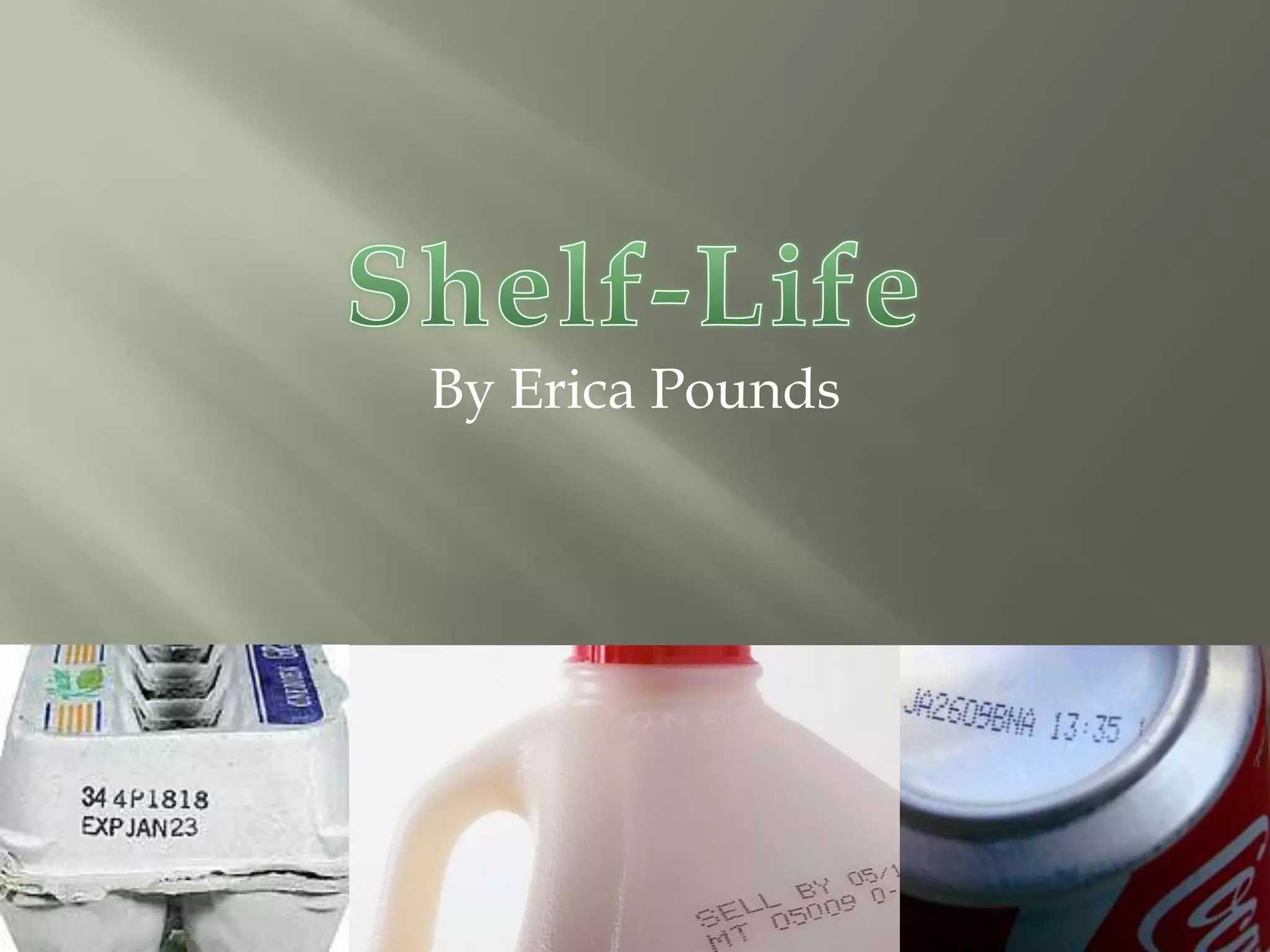 Shelf-Life Presentation update | PPT
