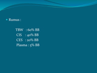 Terapi cairan pada anak ppt mahasiswa kedokteran | PPTX