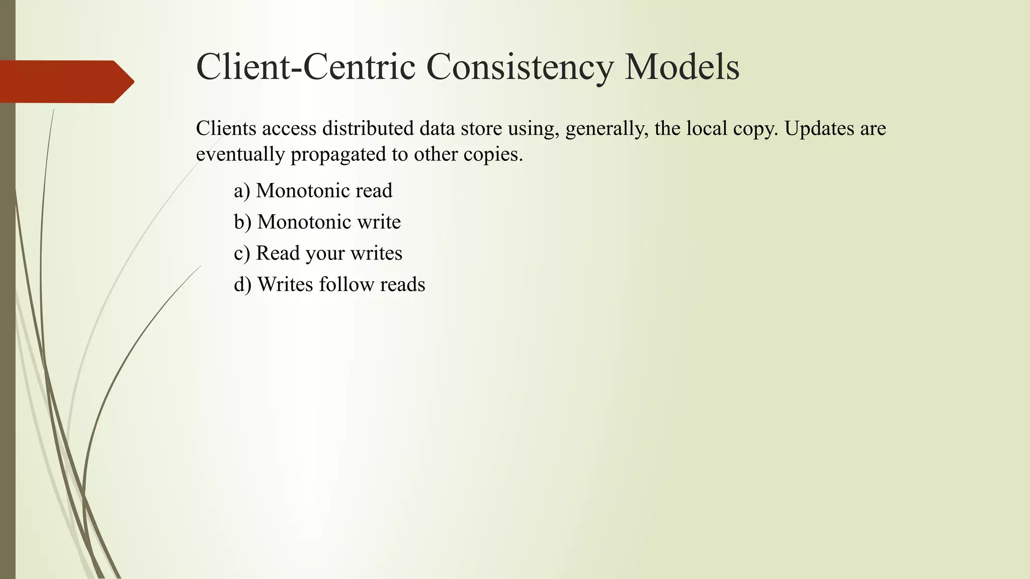 Client Centric Consistency Model | PPT | Databases | Computer Software and Applications