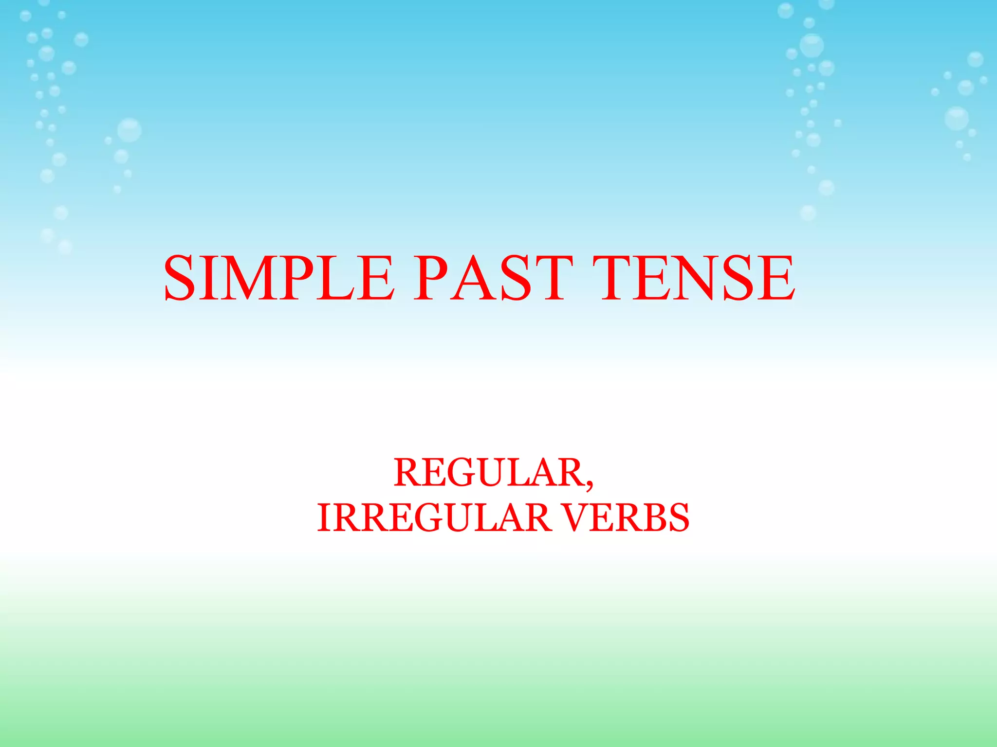 SIMPLE PAST TENSE | PPT