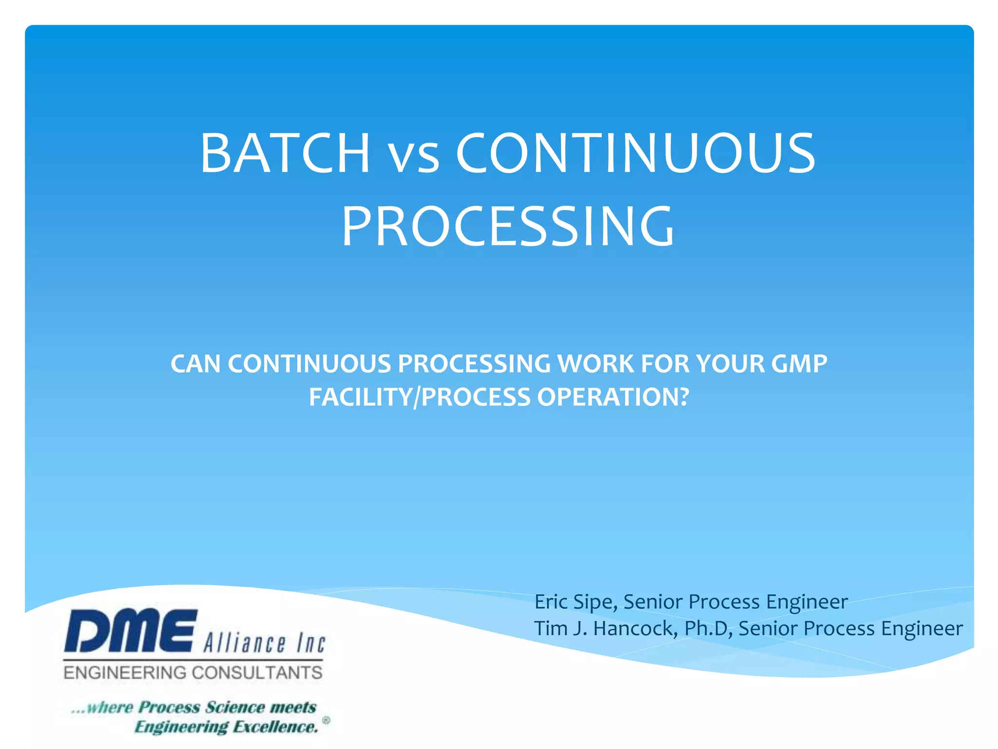 IVT Presentation Batch vs Continuous - 45min_REV3 | PPT