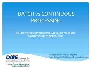 IVT Presentation Batch vs Continuous - 45min_REV3 | PPT