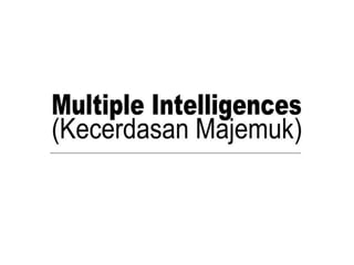 multiple intelligence (kecerdasan majemuk) | PPTX