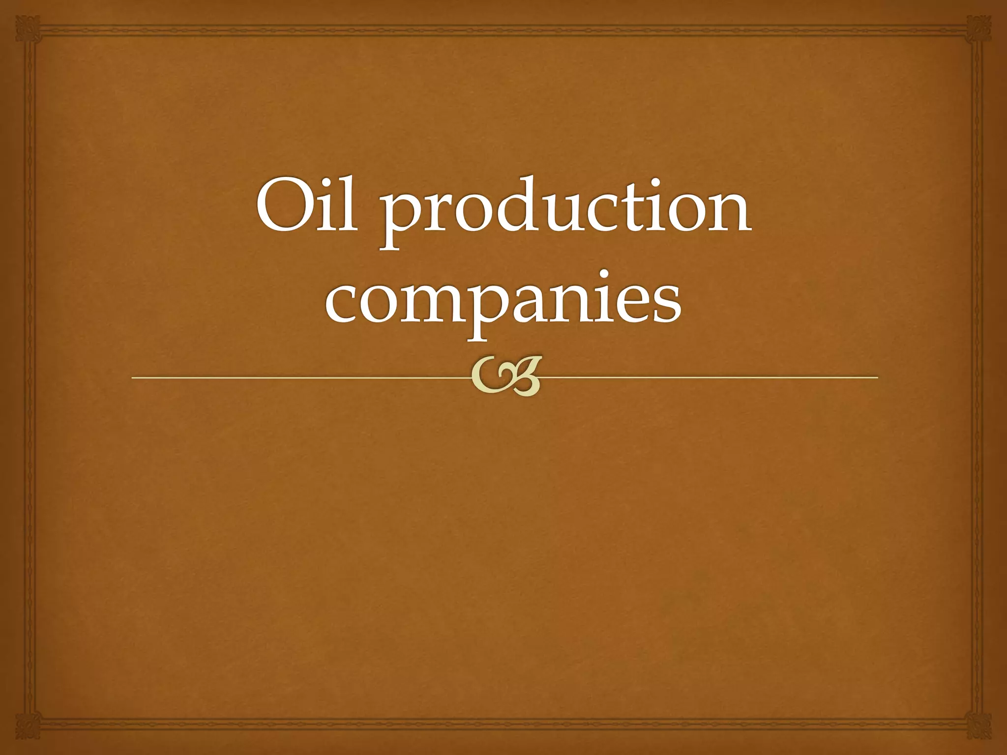 oil production | PPT