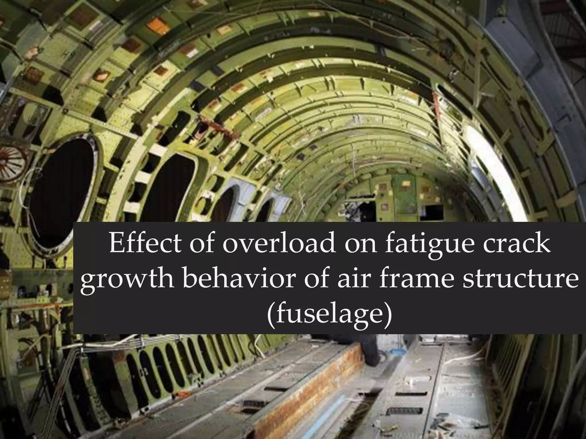 Effect of Overload on Fatigue Crack Growth Behavior of Air Frame ...