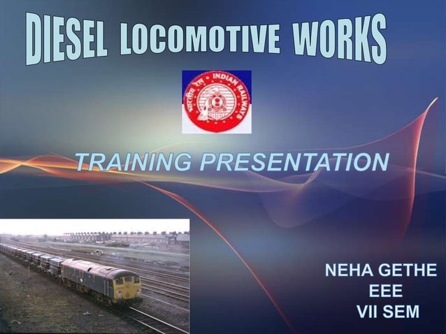 Diesel Locomotive Works (DLW) | PPTX | Rail Travel | Travel Type