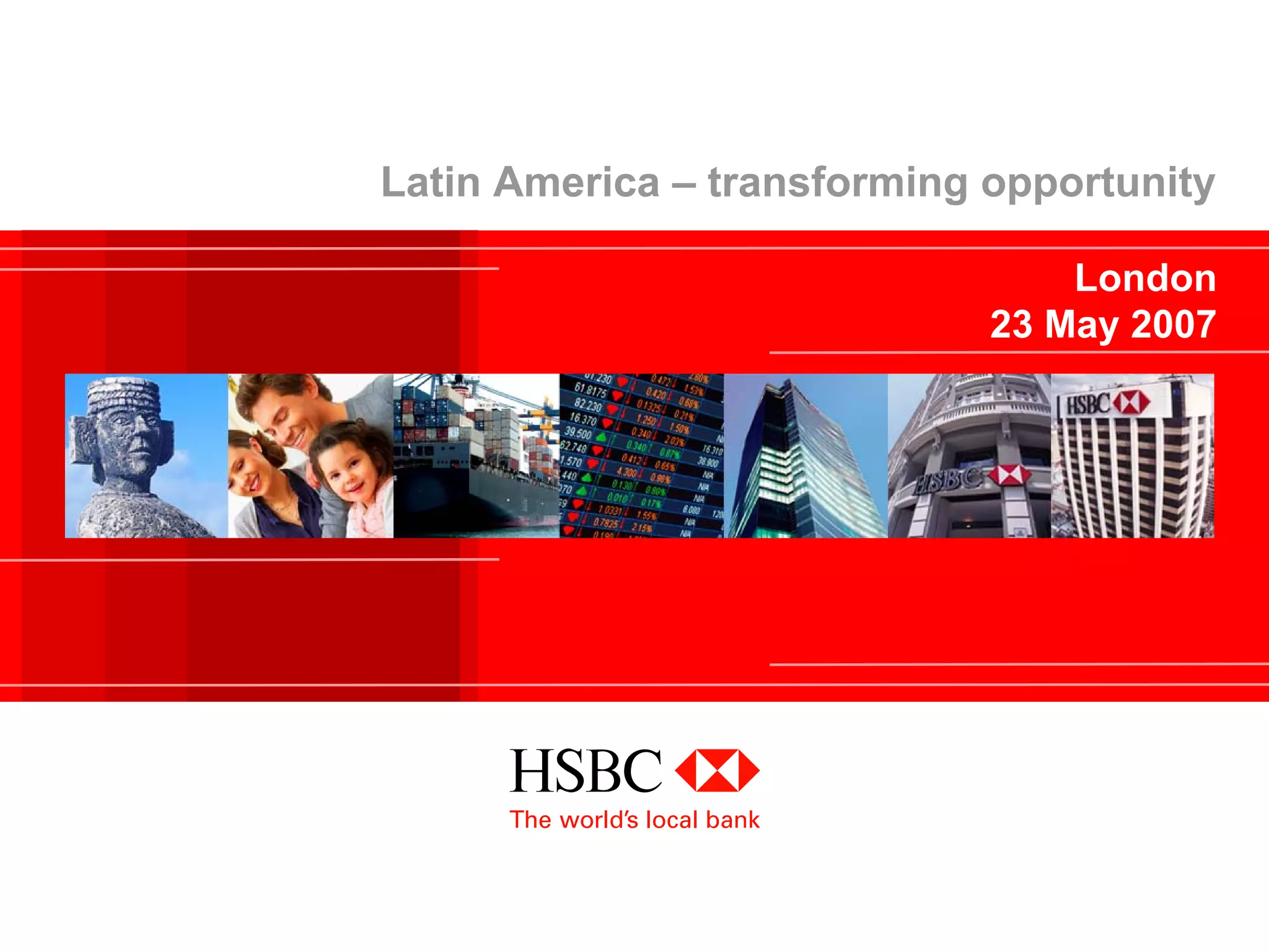 HSBC Latin America - transforming opportunity | PPT