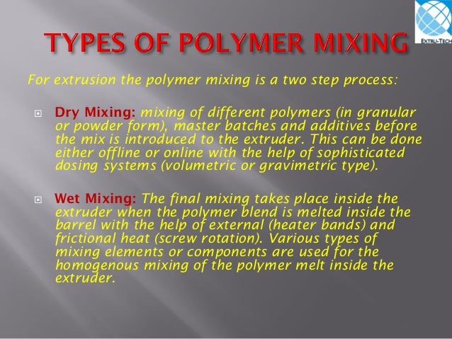 Polymer melting and Mixing