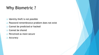 Biometrics Based Authentication AKASH | PPTX