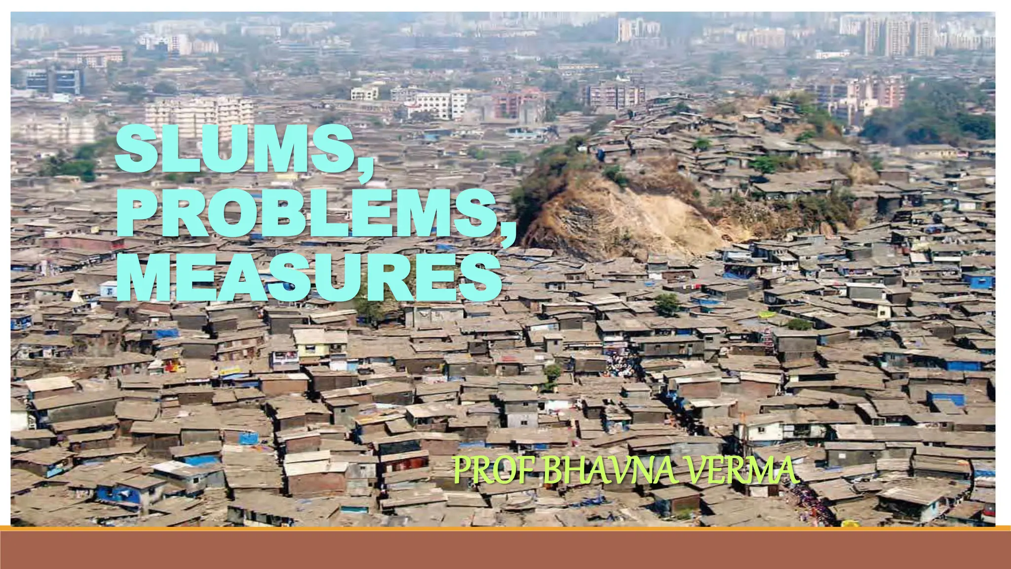 Slum problems and measures | PPTX
