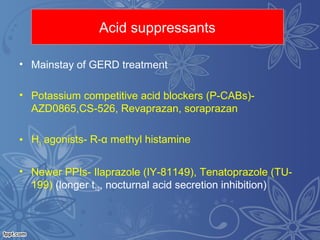 emerging drugs for GERD | PPT | Digestive Disorders | Diseases and ...