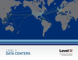 Level 3 DataCentersGlobal | PPT