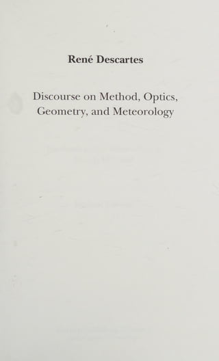 Discourse on Method Optics Geometry and Meteorology Rene Descartes | PDF